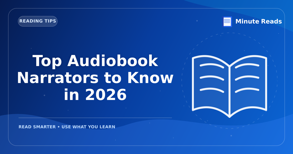 Top Audiobook Narrators to Know in 2026 — MinuteReads blog thumbnail