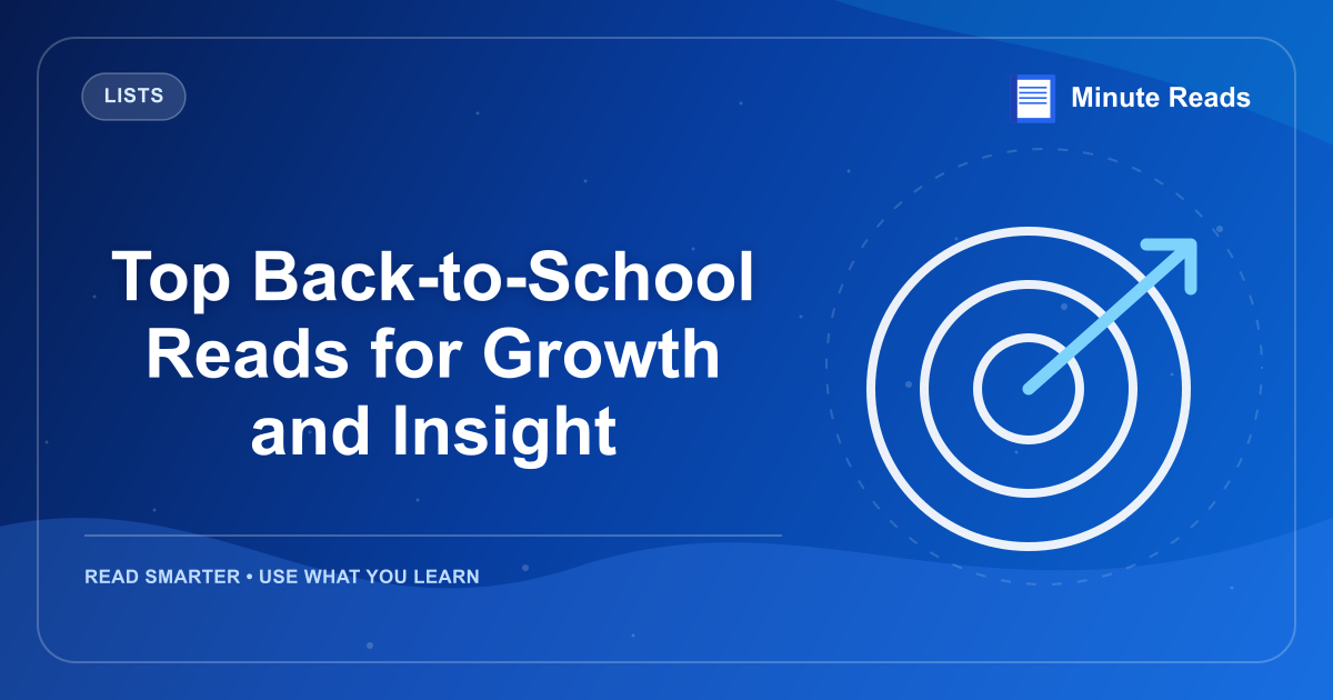 Top Back-to-School Reads for Growth and Insight — MinuteReads blog thumbnail