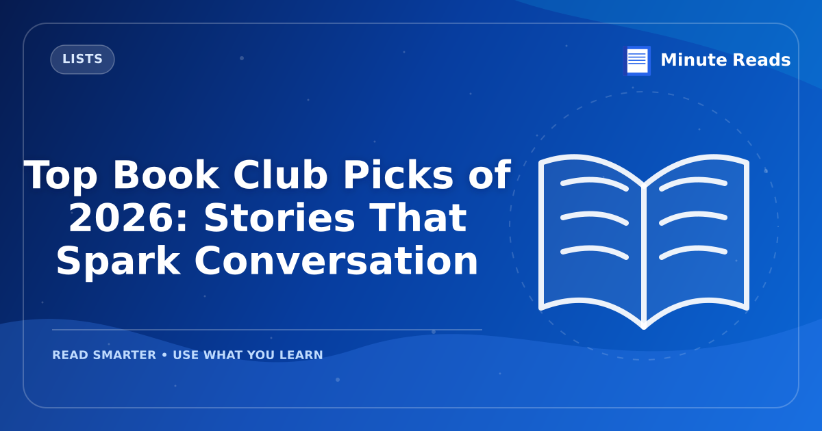 Top Book Club Picks of 2026: Stories That Spark Conversation — MinuteReads blog thumbnail