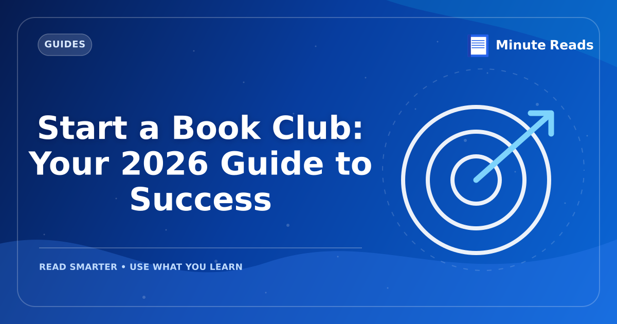 Start a Book Club: Your 2026 Guide to Success — MinuteReads blog thumbnail