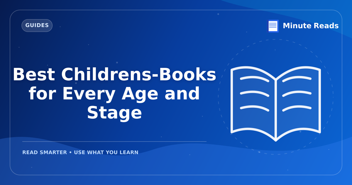 Best Children’s Books: A Parent’s Guide to Great Reads — MinuteReads blog thumbnail