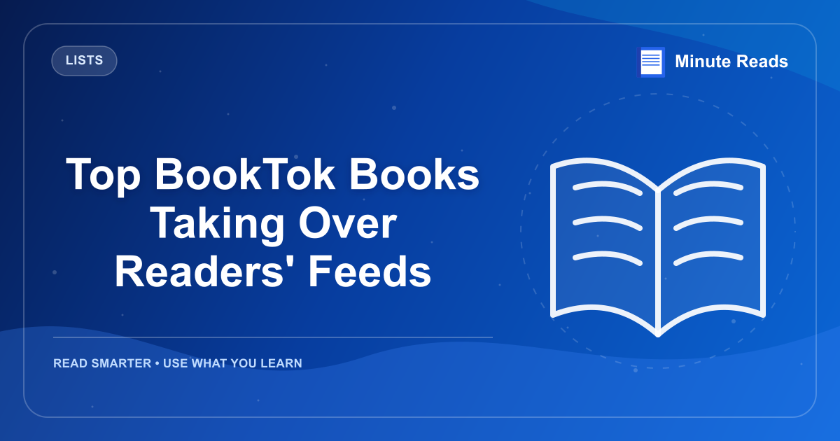 Top BookTok Books Taking Over Readers' Feeds — MinuteReads blog thumbnail