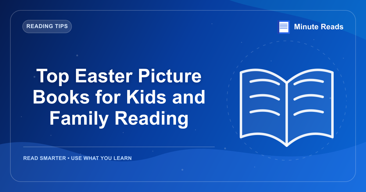 Top Easter Picture Books for Kids and Family Reading — MinuteReads blog thumbnail