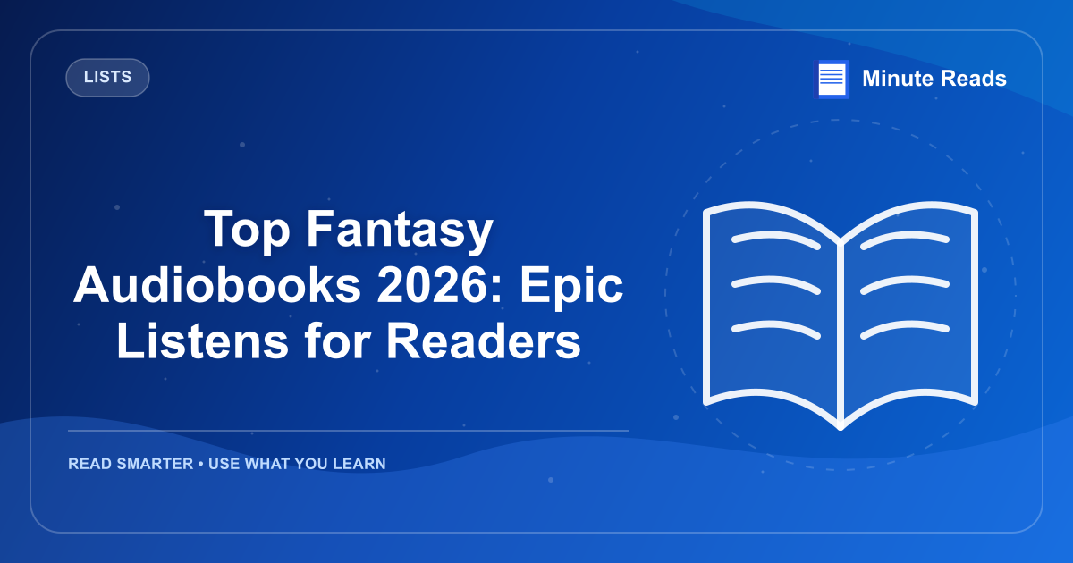 Top Fantasy Audiobooks 2026: Epic Listens for Readers — MinuteReads blog thumbnail
