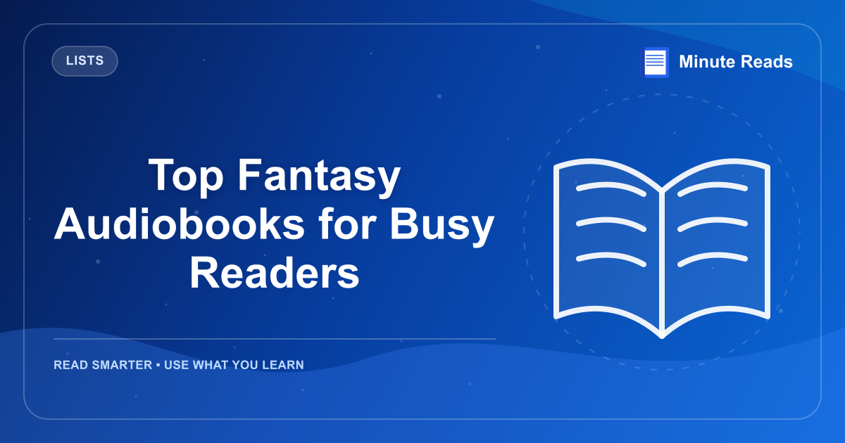 Top Fantasy Audiobooks for Busy Readers — MinuteReads blog thumbnail