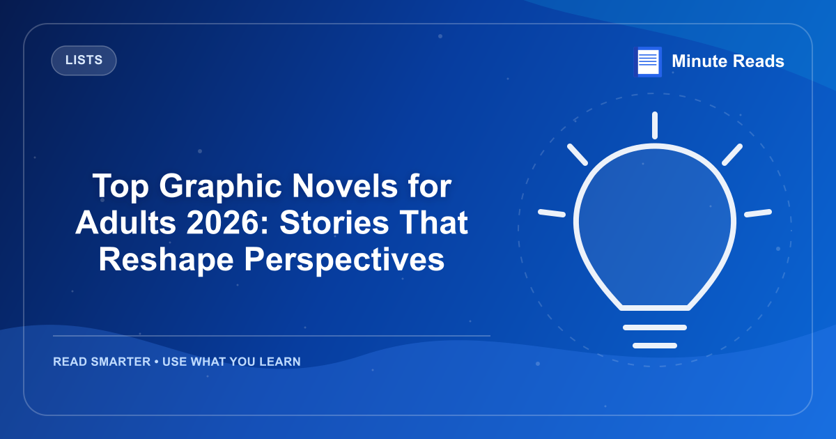 Top Graphic Novels for Adults 2026: Stories That Reshape Perspectives — MinuteReads blog thumbnail