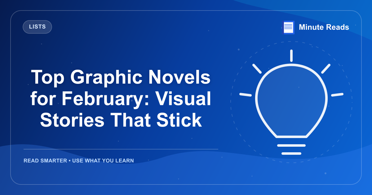 Top Graphic Novels for February: Visual Stories That Stick — MinuteReads blog thumbnail