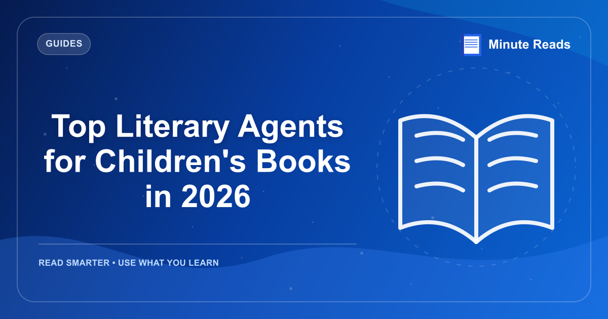 Top Literary Agents for Children's Books in 2026 — MinuteReads blog thumbnail