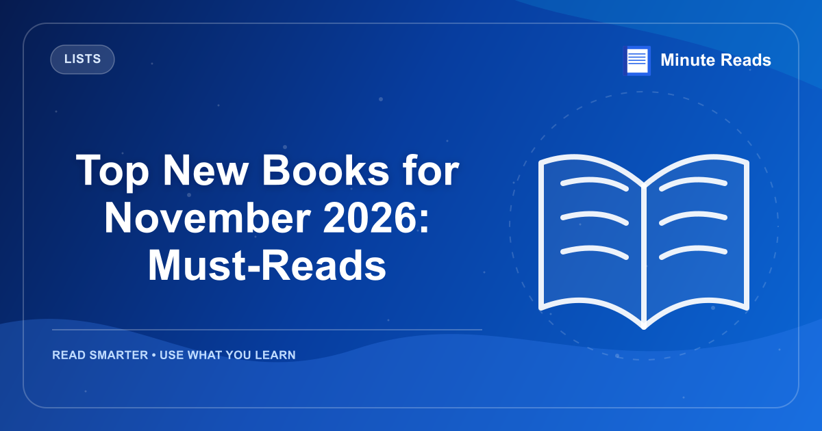 Top New Books for November 2026: Must-Reads — MinuteReads blog thumbnail