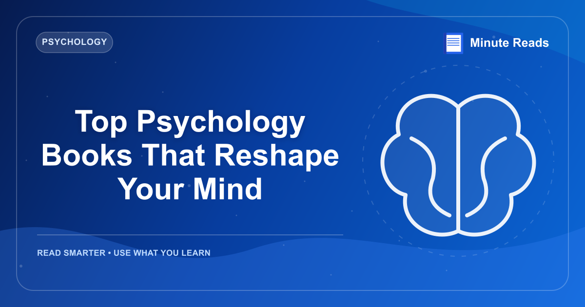 Top Psychology Books That Reshape Your Mind — MinuteReads blog thumbnail