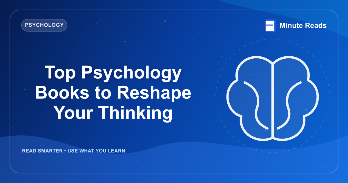 Top Psychology Books to Reshape Your Thinking — MinuteReads blog thumbnail