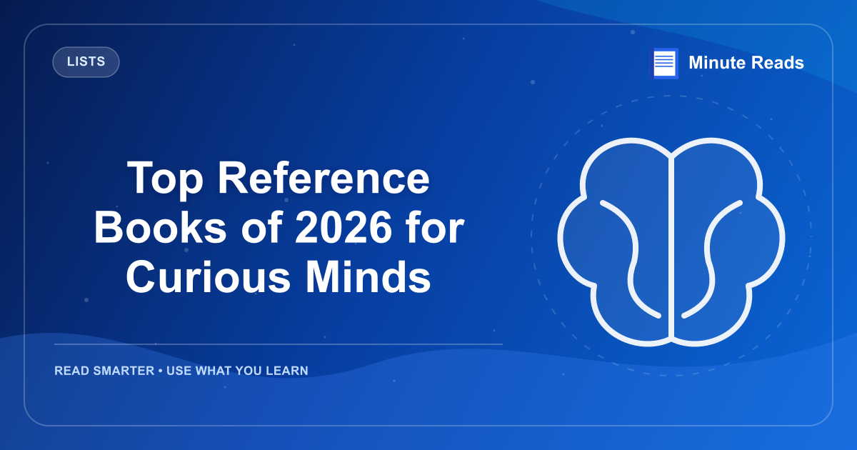 Top Reference Books of 2026 for Curious Minds — MinuteReads blog thumbnail
