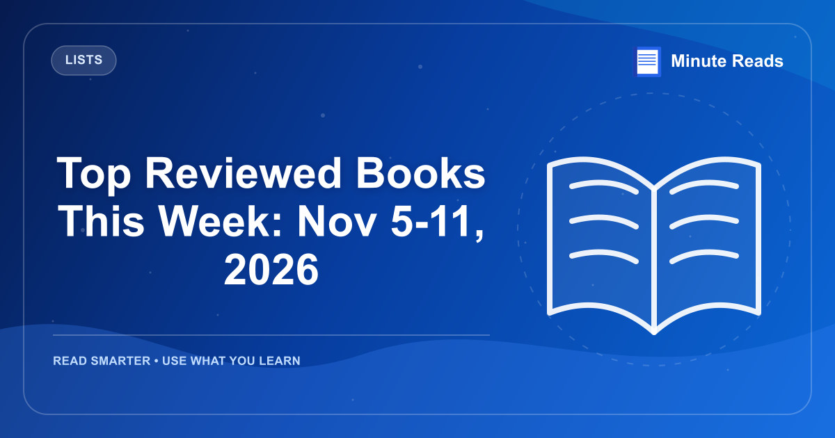 Top Reviewed Books This Week: Nov 5-11, 2026 — MinuteReads blog thumbnail