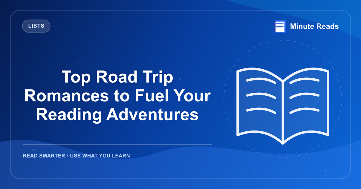 Top Road Trip Romances to Fuel Your Reading Adventures — MinuteReads blog thumbnail