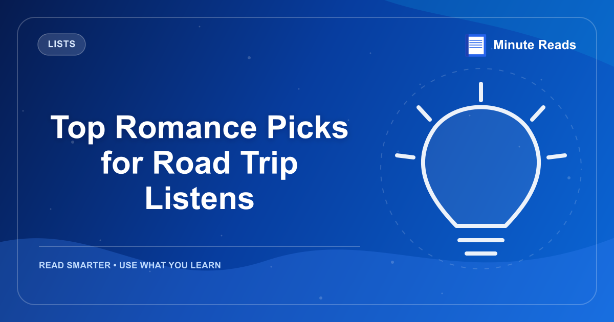 Top Romance Picks for Road Trip Listens — MinuteReads blog thumbnail