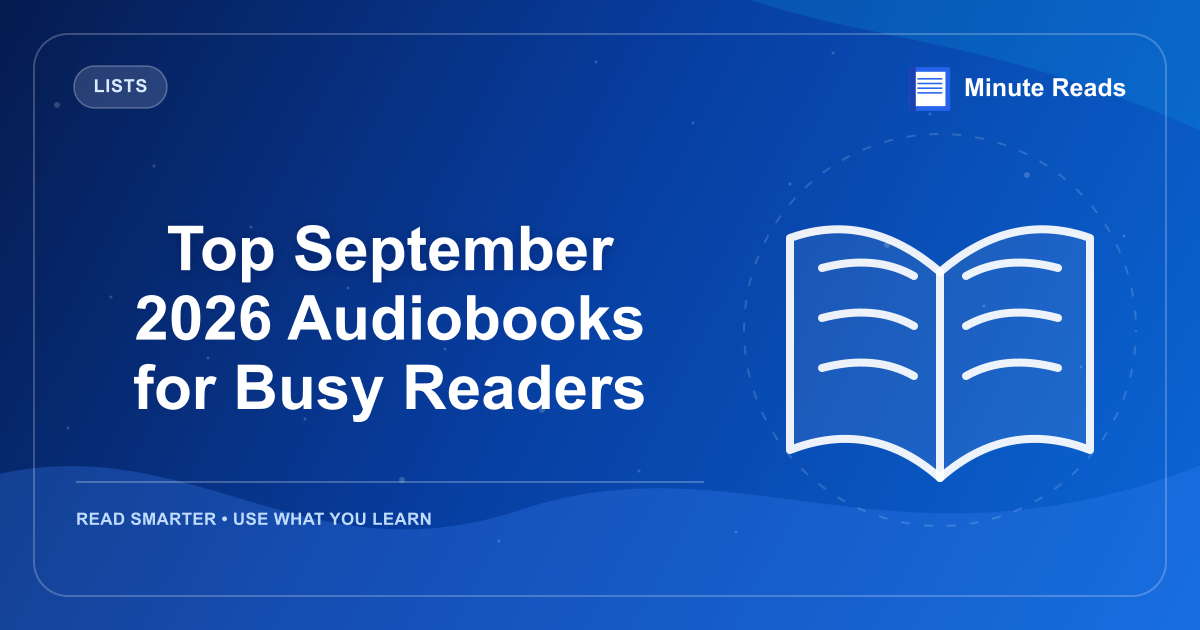 Top September 2026 Audiobooks for Busy Readers — MinuteReads blog thumbnail