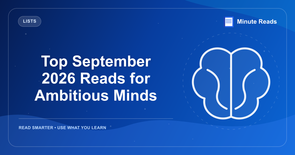 Top September 2026 Reads for Ambitious Minds — MinuteReads blog thumbnail
