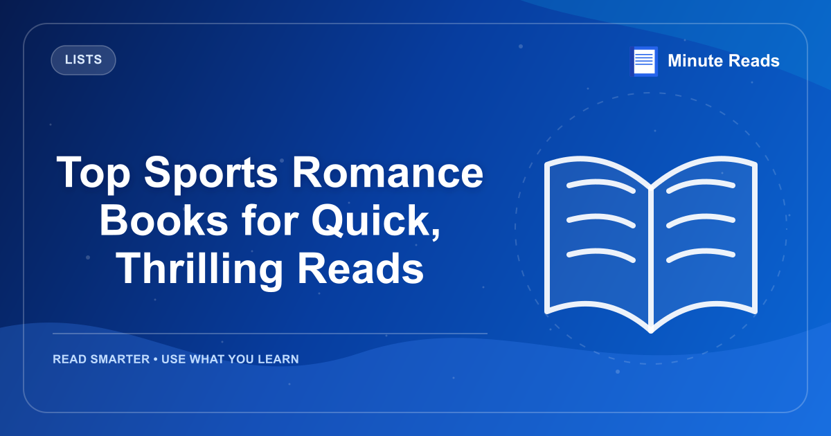 Top Sports Romance Books for Quick, Thrilling Reads — MinuteReads blog thumbnail