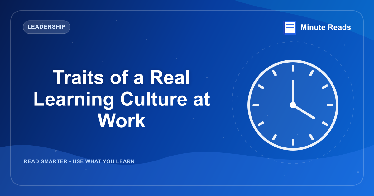 Traits of a Real Learning Culture at Work — MinuteReads blog thumbnail