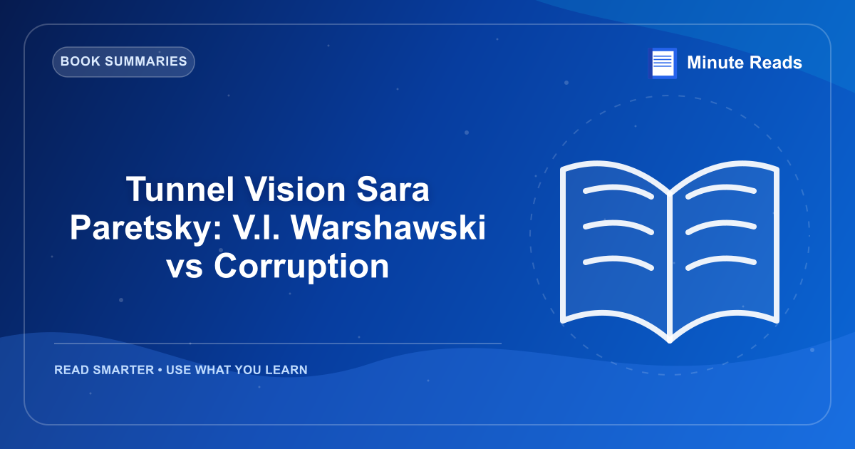 Tunnel Vision Sara Paretsky: V.I. Warshawski vs Corruption — MinuteReads blog thumbnail