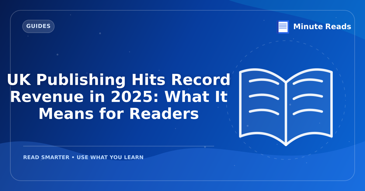 UK Publishing Hits Record Revenue in 2025: What It Means for Readers — MinuteReads blog thumbnail