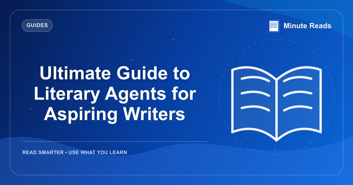 Ultimate Guide to Literary Agents for Aspiring Writers — MinuteReads blog thumbnail