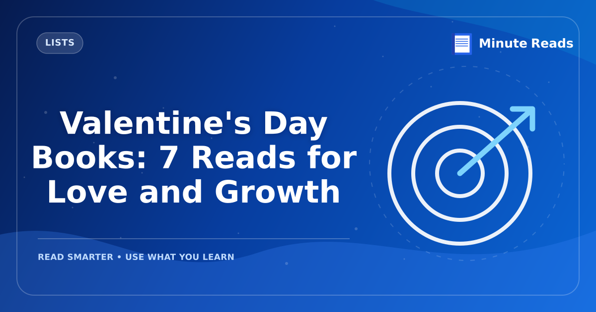 Valentine's Day Books: 7 Reads for Love (and Escape) — MinuteReads blog thumbnail