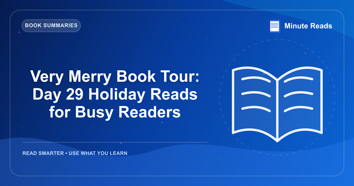 Very Merry Book Tour: Day 29 Holiday Reads for Busy Readers — MinuteReads blog thumbnail