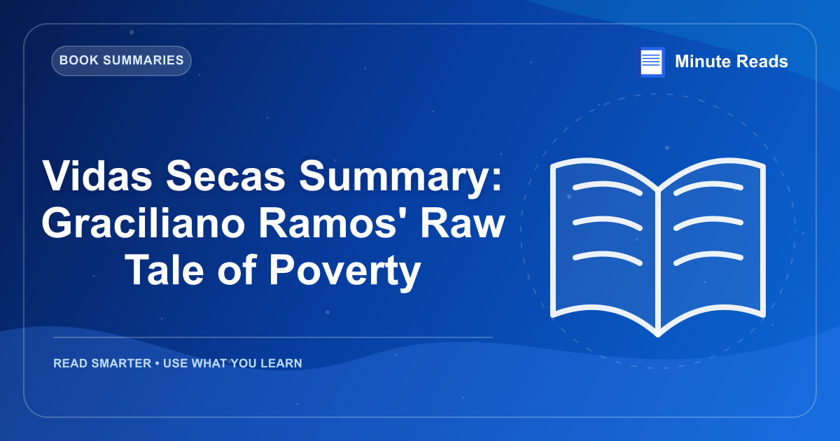 Vidas Secas Summary: Graciliano Ramos' Raw Tale of Poverty — MinuteReads blog thumbnail