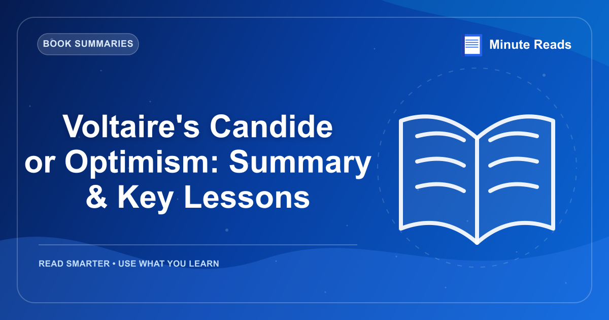 Voltaire's Candide or Optimism: Summary & Key Lessons — MinuteReads blog thumbnail