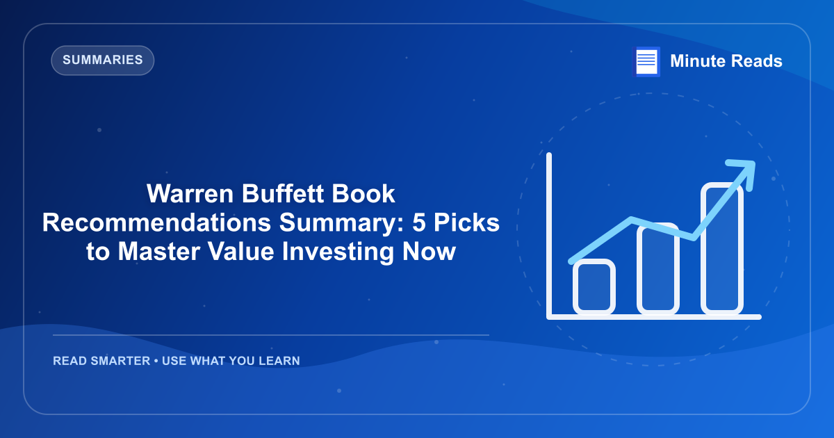 Warren Buffett Book Recommendations Summary: 5 Picks to Master Value Investing Now — MinuteReads blog thumbnail