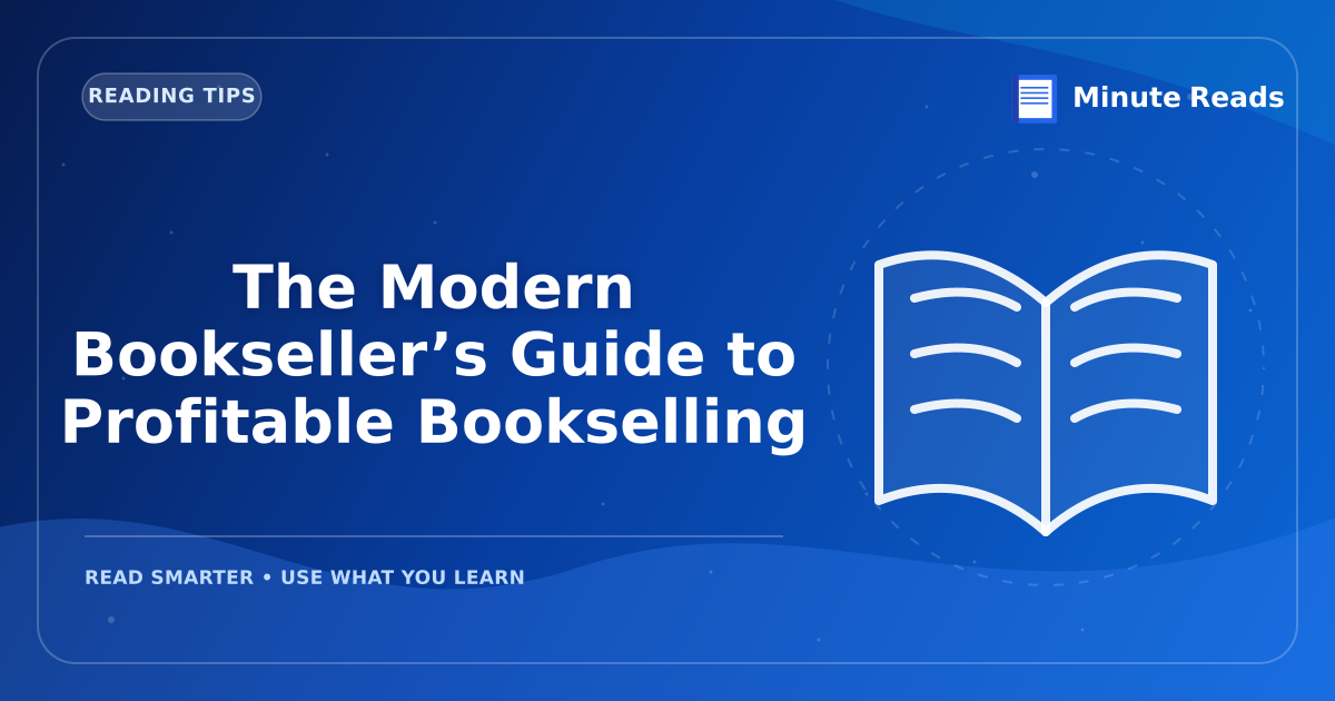 The Modern Bookseller’s Guide to Profitable Bookselling — MinuteReads blog thumbnail