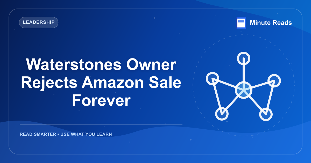 Waterstones Owner Rejects Amazon Sale Forever — MinuteReads blog thumbnail