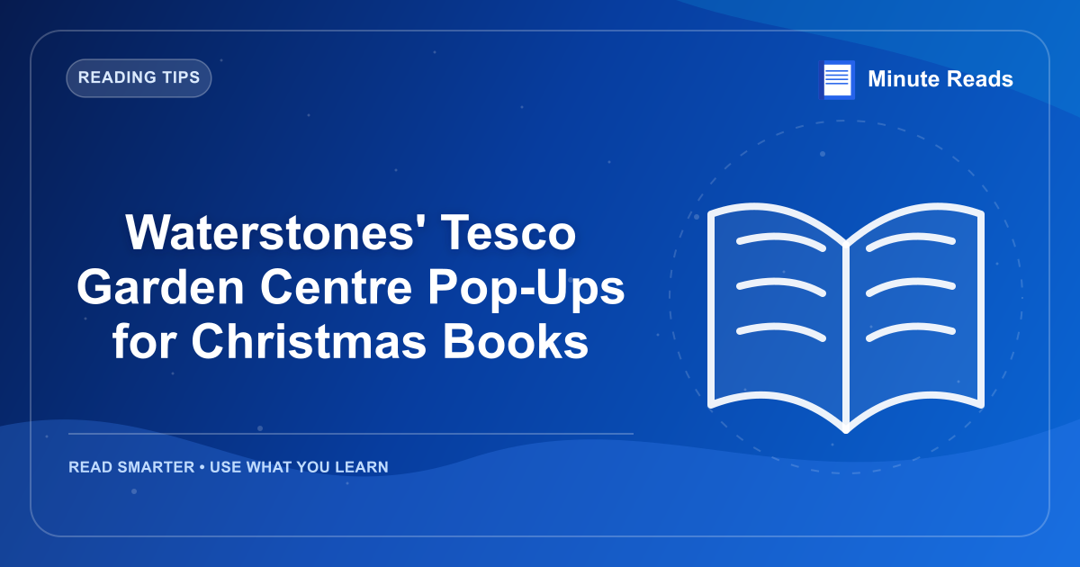Waterstones' Tesco Garden Centre Pop-Ups for Christmas Books — MinuteReads blog thumbnail