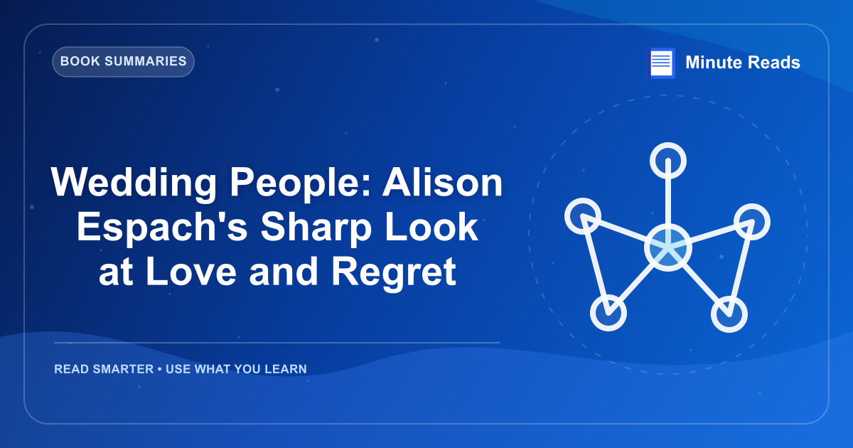 Wedding People: Alison Espach's Sharp Look at Love and Regret — MinuteReads blog thumbnail
