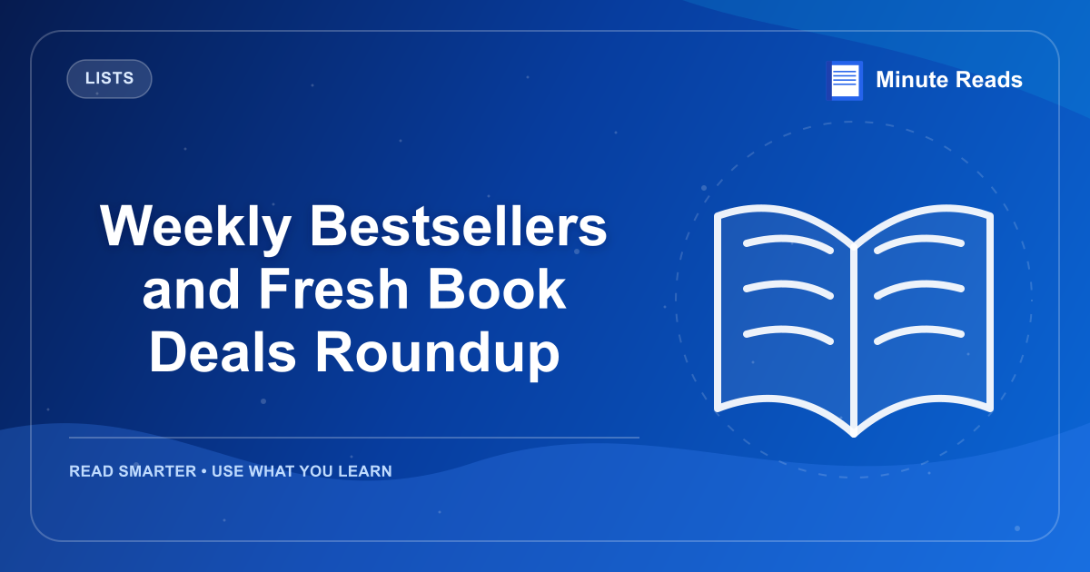 Weekly Bestsellers and Fresh Book Deals Roundup — MinuteReads blog thumbnail