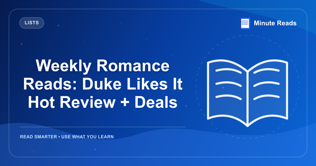 Weekly Romance Reads: Duke Likes It Hot Review + Deals — MinuteReads blog thumbnail