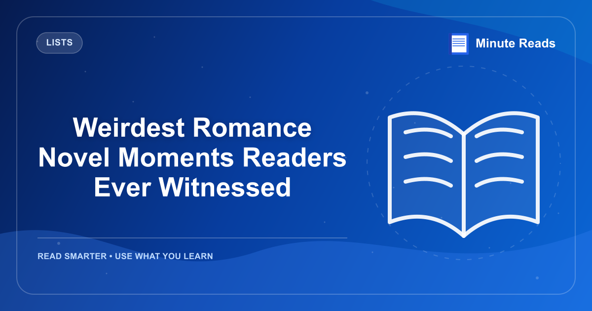 Weirdest Romance Novel Moments Readers Ever Witnessed — MinuteReads blog thumbnail