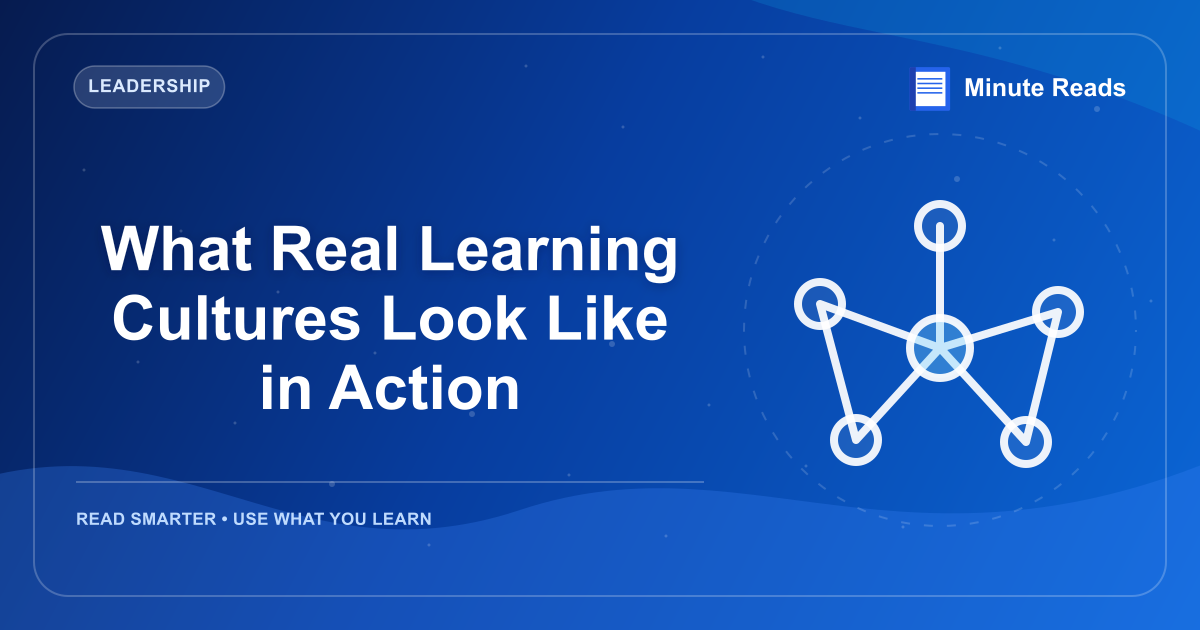 What Real Learning Cultures Look Like in Action — MinuteReads blog thumbnail