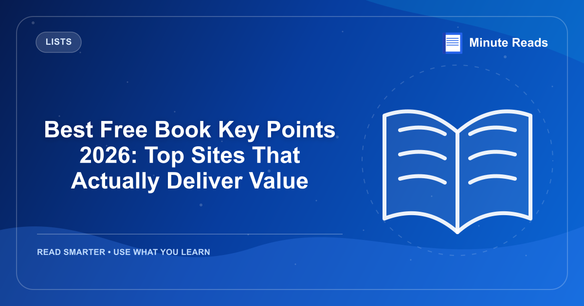 Best Free Book Key Points 2026: Top Sites That Actually Deliver Value — MinuteReads blog thumbnail