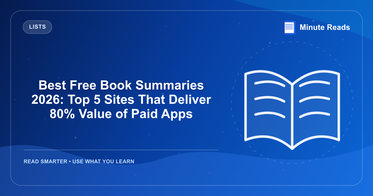 Best Free Book Summaries 2026: Top 5 Sites That Deliver 80% Value of Paid Apps — MinuteReads blog thumbnail