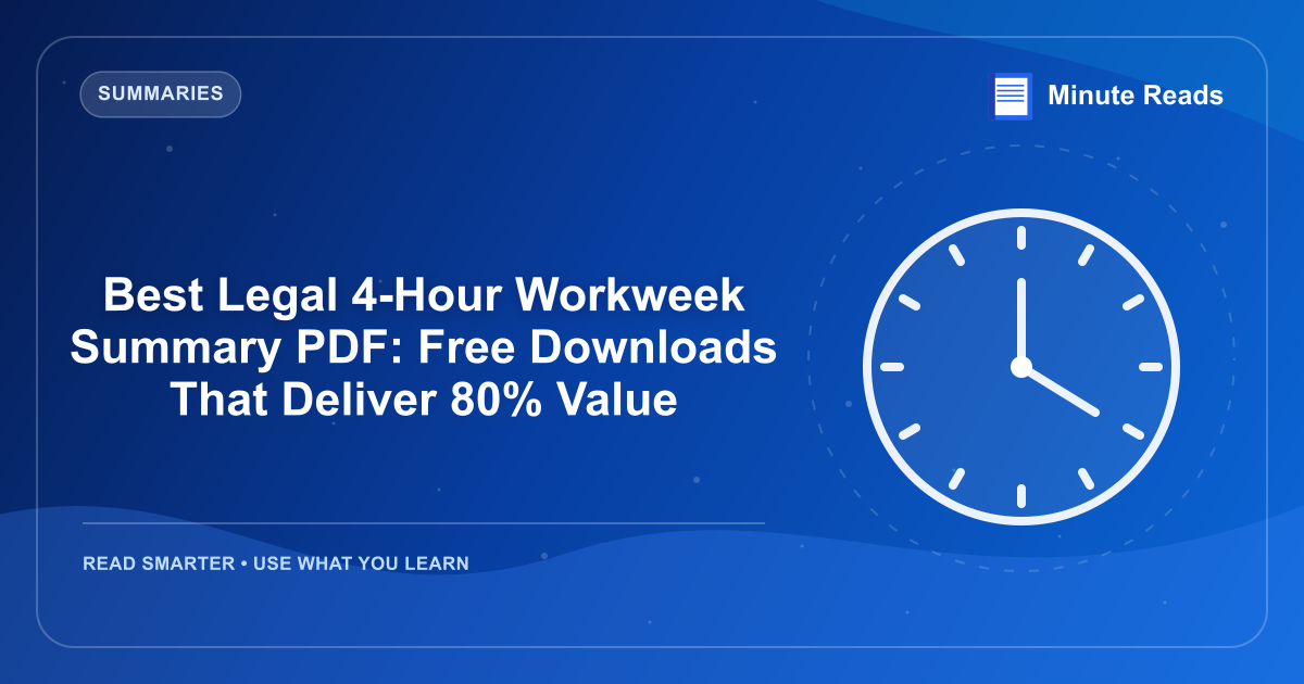 Best Legal 4-Hour Workweek Summary PDF: Free Downloads That Deliver 80% Value — MinuteReads blog thumbnail