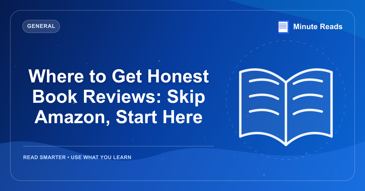 Where to Get Honest Book Reviews: Skip Amazon, Start Here — MinuteReads blog thumbnail