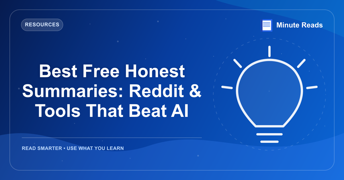 Best Free Honest Summaries: Reddit & Tools That Beat AI — MinuteReads blog thumbnail