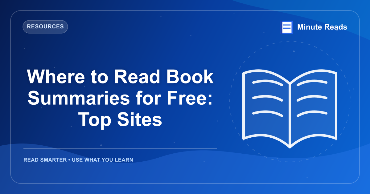 Where to Read Book Summaries for Free: Top Sites — MinuteReads blog thumbnail