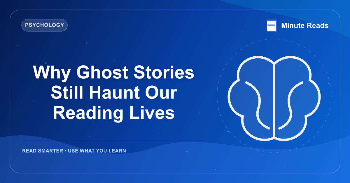 Why Ghost Stories Still Haunt Our Reading Lives — MinuteReads blog thumbnail