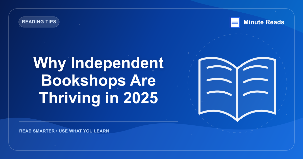 Why Independent Bookshops Are Thriving in 2026 — MinuteReads blog thumbnail