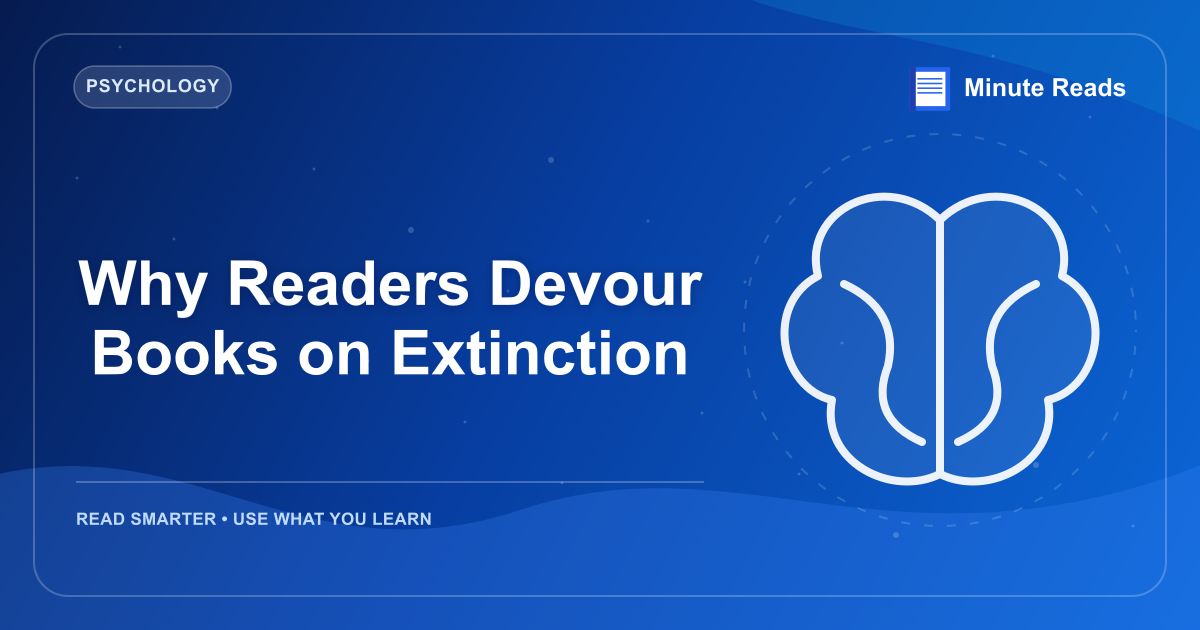Why Readers Devour Books on Extinction — MinuteReads blog thumbnail