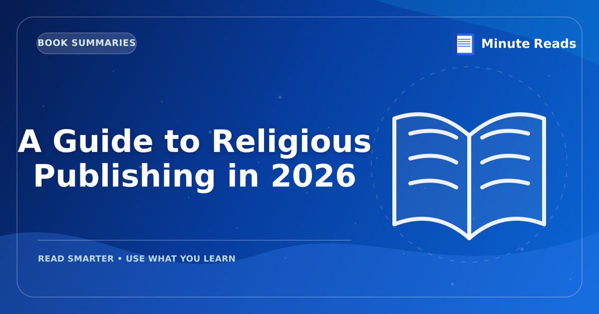 A Guide to Religious Publishing in 2026 — MinuteReads blog thumbnail
