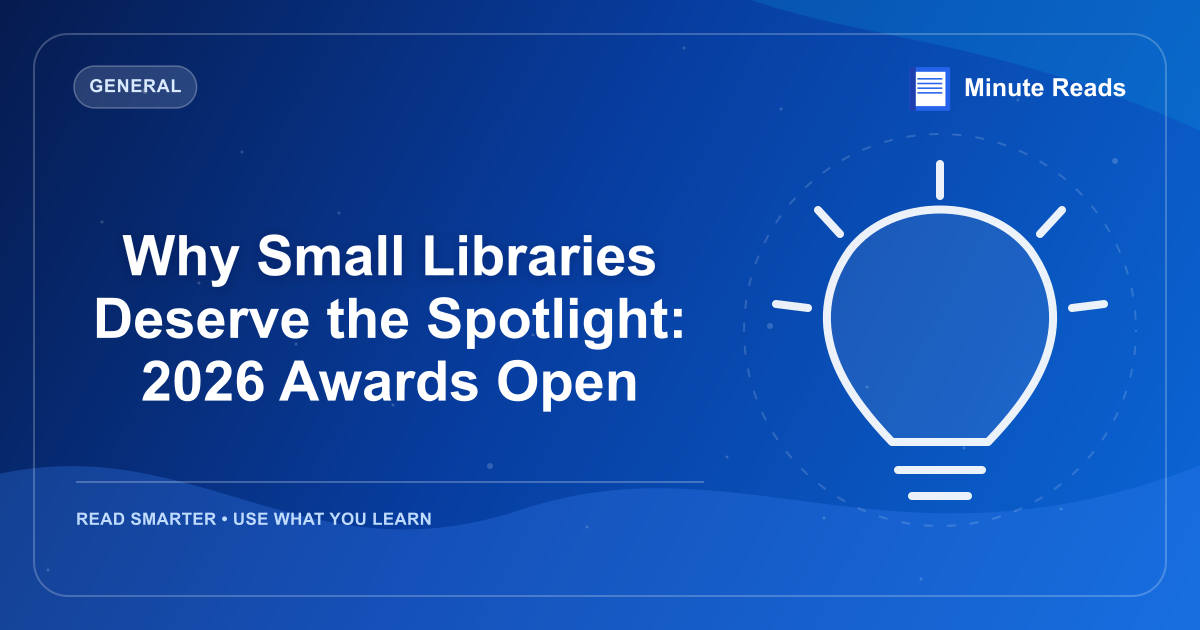 Why Small Libraries Deserve the Spotlight: 2026 Awards Open — MinuteReads blog thumbnail